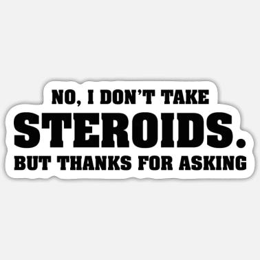 Steroids Stickers | Unique Designs | Spreadshirt