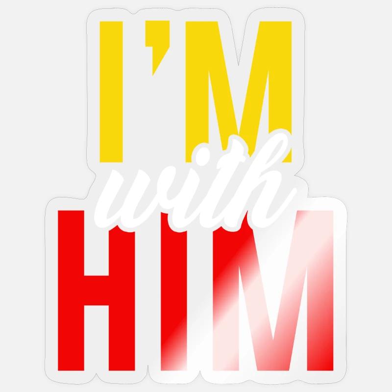 Im-with-him Stickers | Unique Designs | Spreadshirt