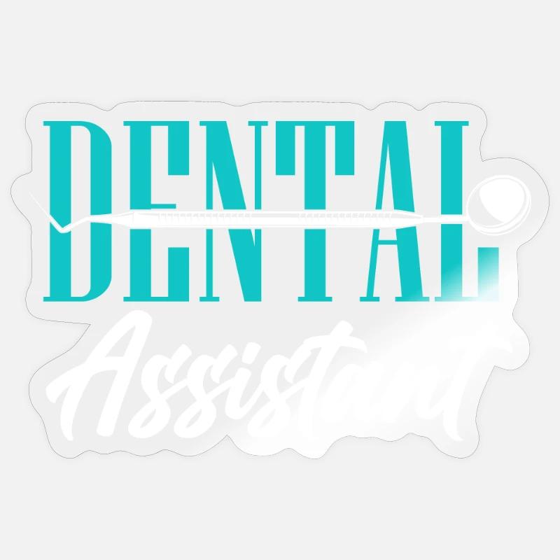 Dental-assistant Stickers | Unique Designs | Spreadshirt