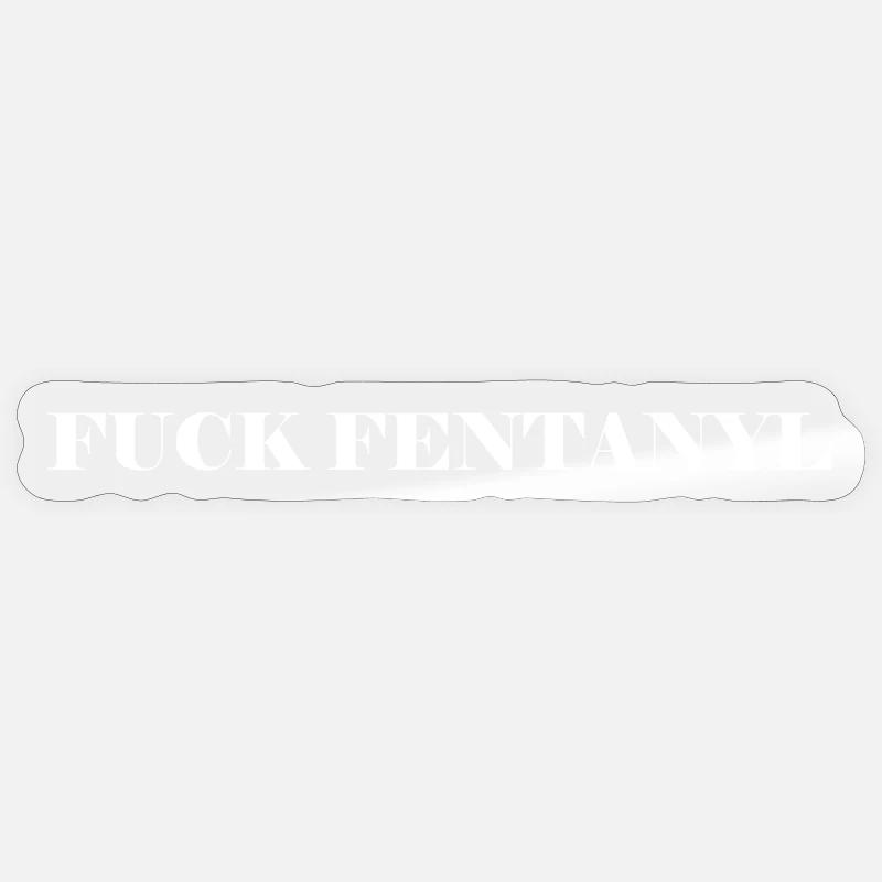 Fentanyl Stickers | Unique Designs | Spreadshirt