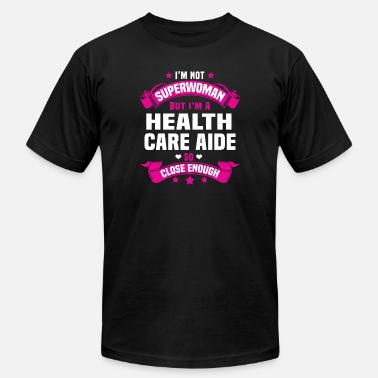 Health Care Aide T-Shirts | Unique Designs | Spreadshirt