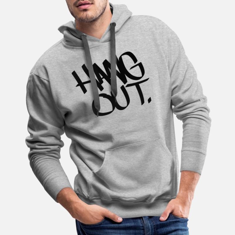 Hang Out Hoodies & Sweatshirts | Unique Designs | Spreadshirt