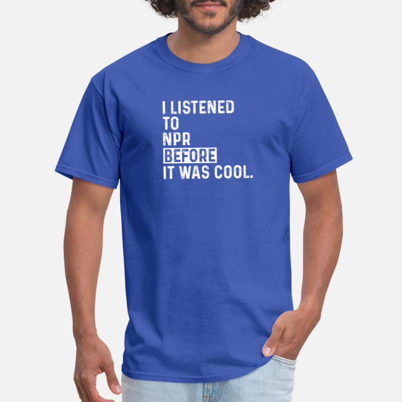 Npr T Shirts Unique Designs Spreadshirt