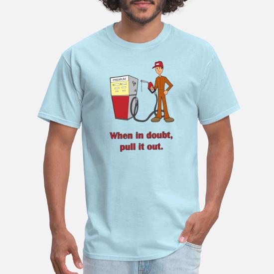 When In Doubt Pull It Out Men's T-Shirt | Spreadshirt