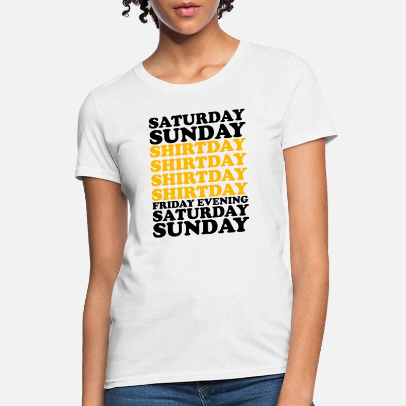 Shop Saturday Sunday T-Shirts online | Spreadshirt