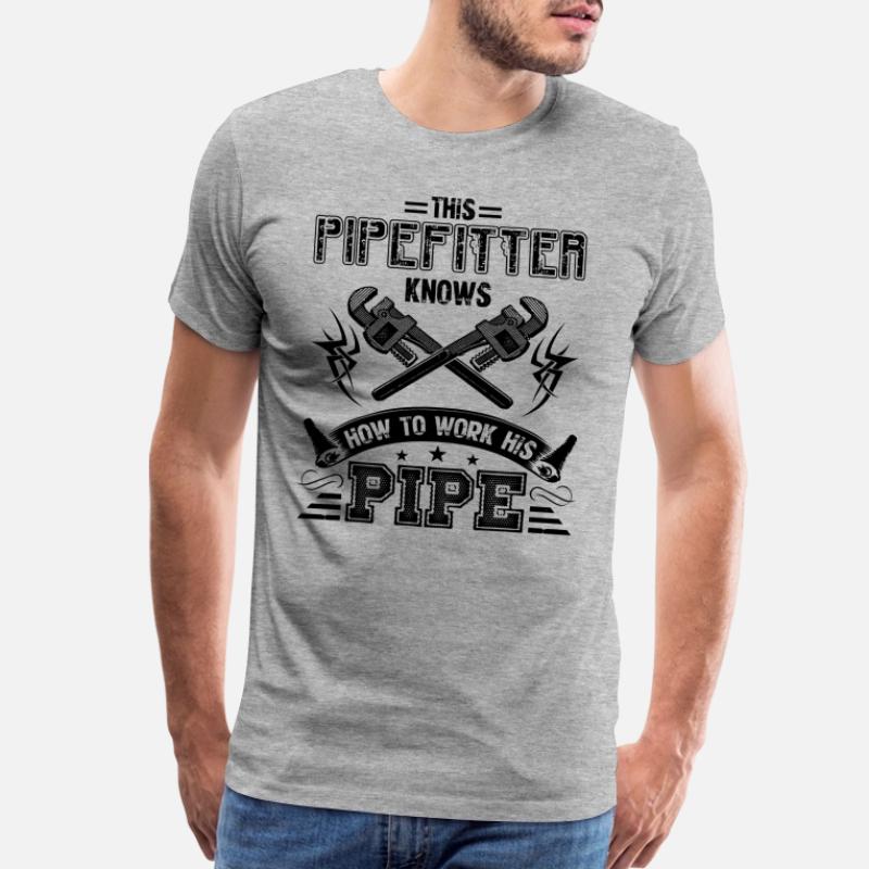 Pipefitter T-Shirts | Unique Designs | Spreadshirt