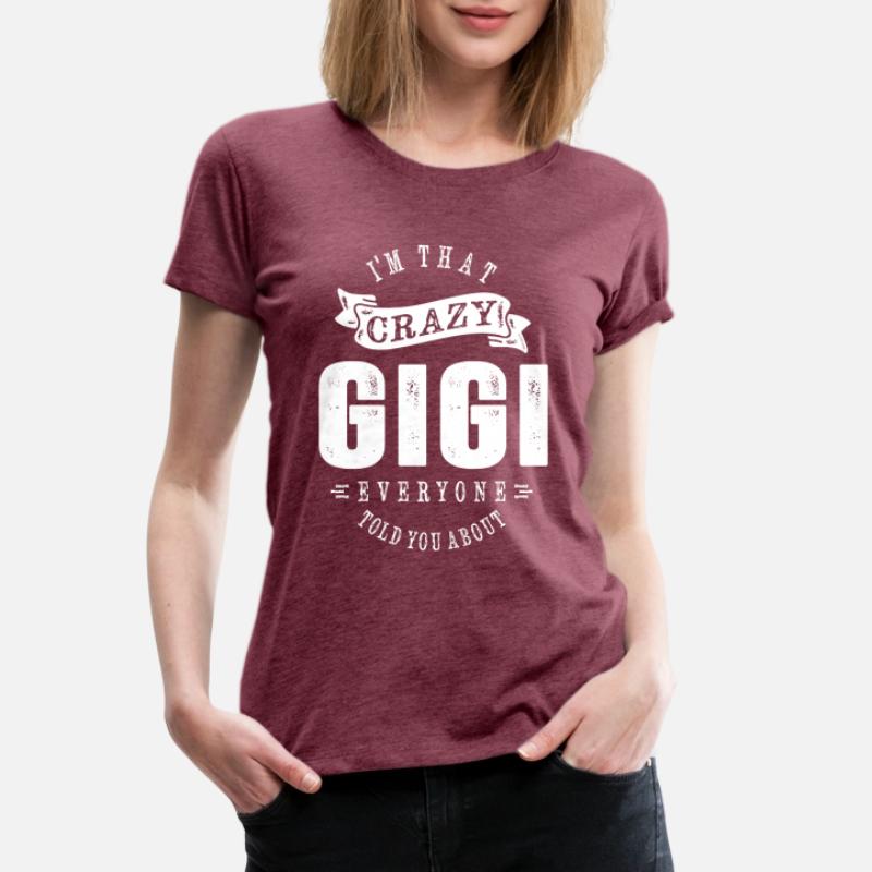 Gigi T-Shirts | Unique Designs | Spreadshirt