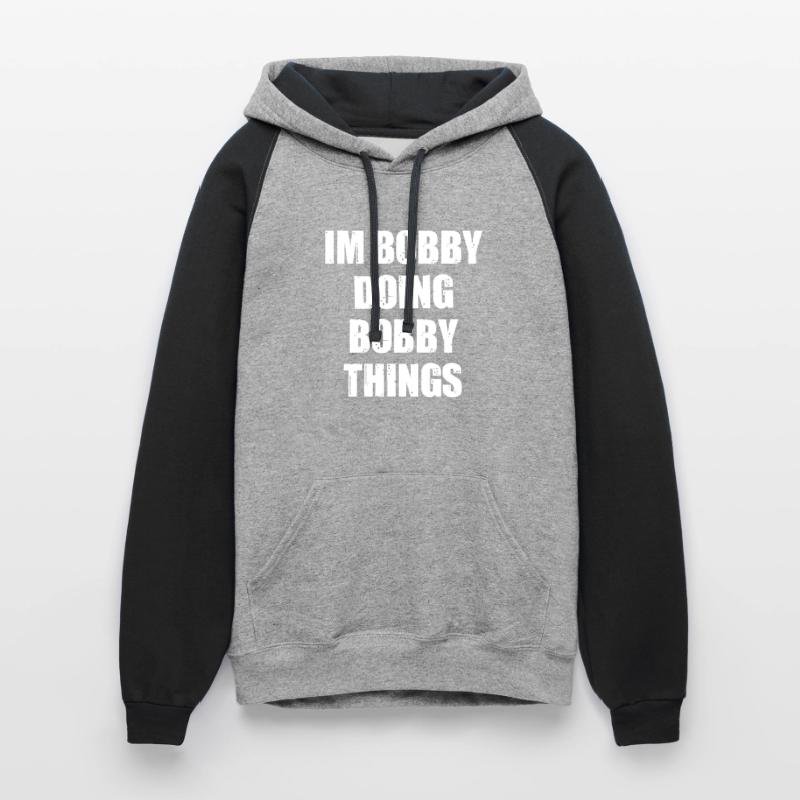 Bobby Hoodies & Sweatshirts | Unique Designs | Spreadshirt