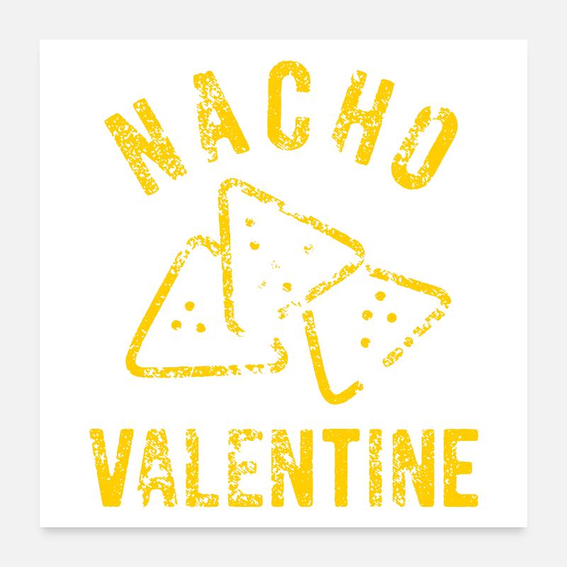 Nachos Posters | Unique Designs | Spreadshirt
