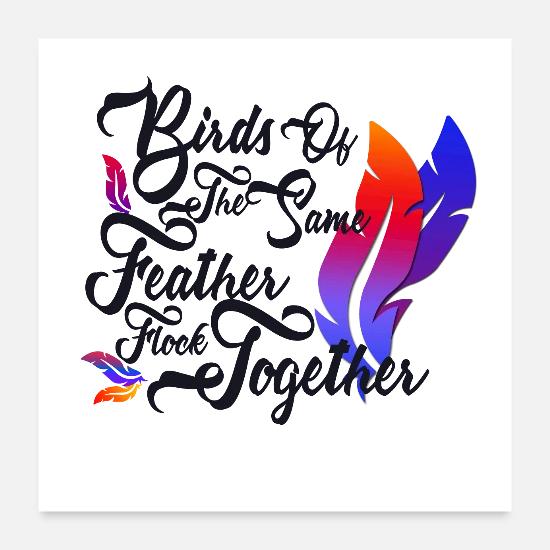 Birds Of A Feather Flock Together Quote