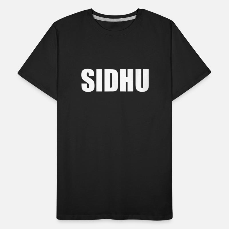 SIDHU Tshirt Surname Sidhu Clothing on Men’s Organic T-Shirt | Quality ...