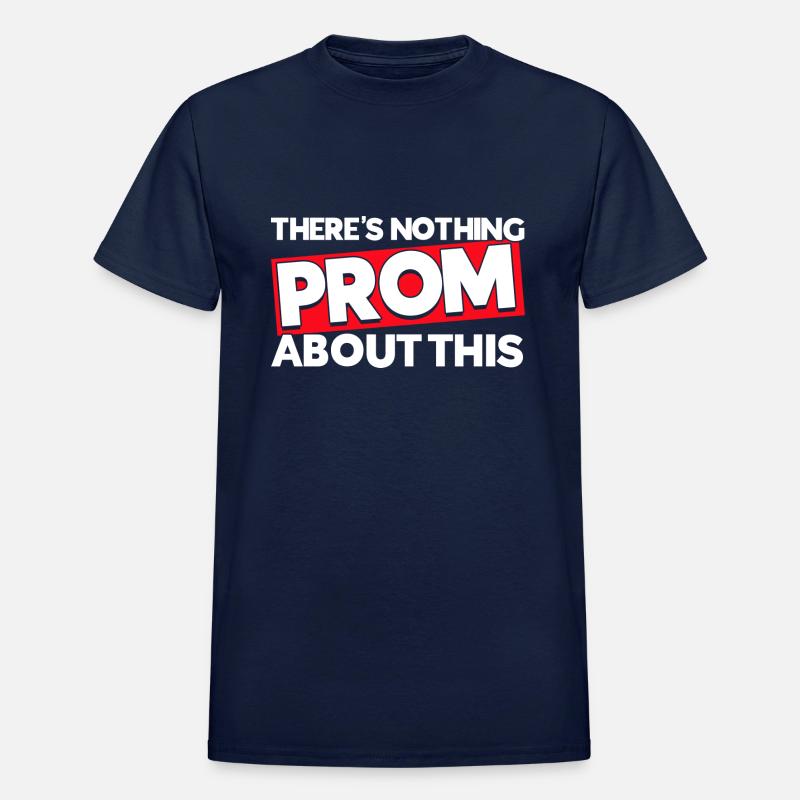 Prom T-Shirts | Unique Designs | Spreadshirt