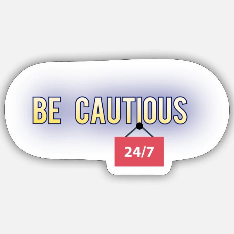 Cautious Stickers | Unique Designs | Spreadshirt