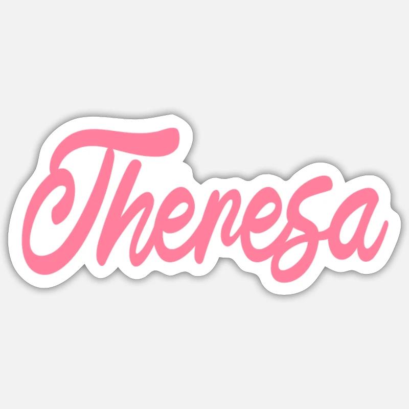 Theresa Stickers | Unique Designs | Spreadshirt