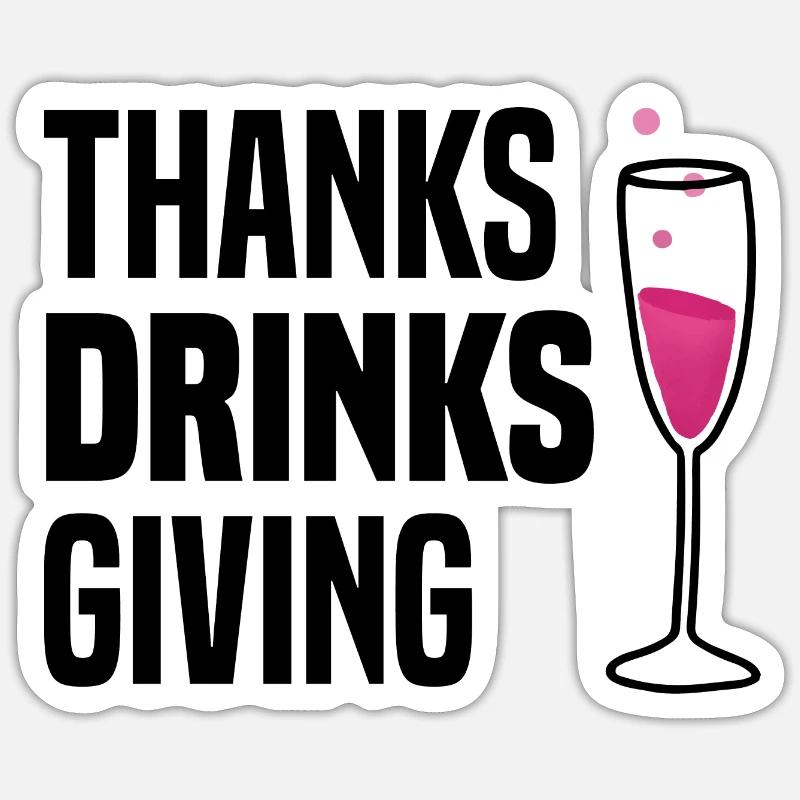 Drinksgiving Stickers | Unique Designs | Spreadshirt