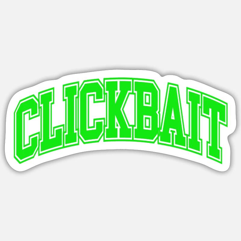 Clickbait Stickers | Unique Designs | Spreadshirt
