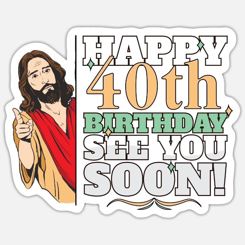 Happy 40th Birthday Funny Meme 40th Birthday Funny 2025