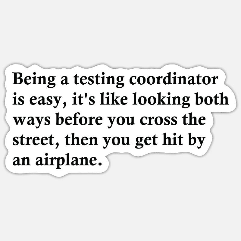 Testing Coordinator Memes Testing Day Tshirt Funny Testing Shirt Test