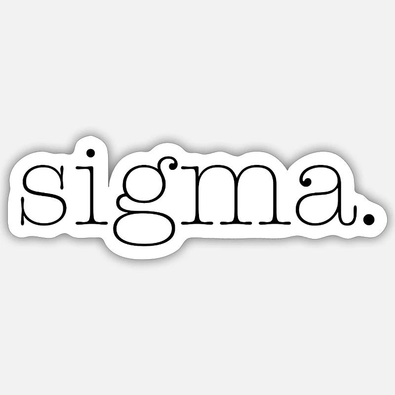 Sigmas Stickers | Unique Designs | Spreadshirt