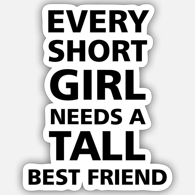 Tall Best Friend Quotes A Fun Quotes For Tall Girls And Short Best