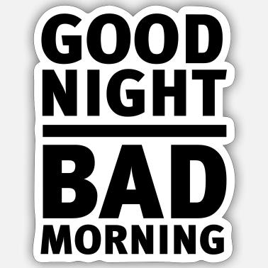 Dirty Goodnight Graphics Badolie Good Night