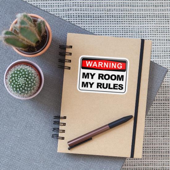My Room My Rules Sign