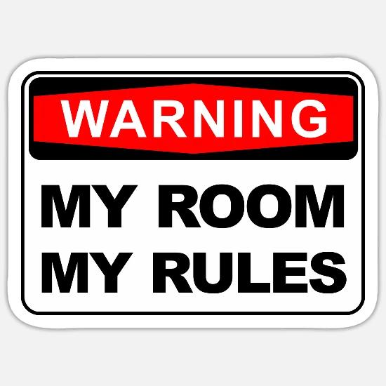 My Room My Rules Sign