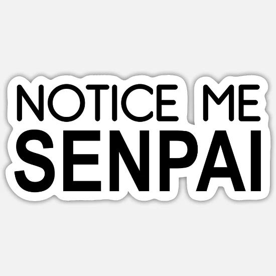 Notice Me Senpai Meme Poor Patrick | I Hope Senpai Will Notice Me
