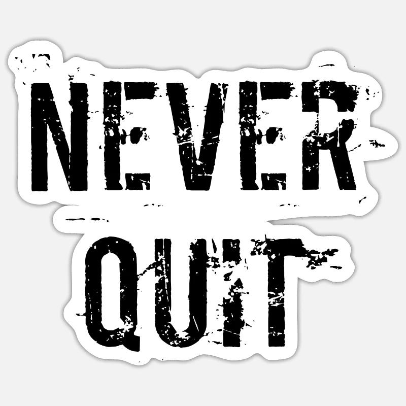 Never Quit Logo Never Quit Typography Posters For Sale | Redbubble
