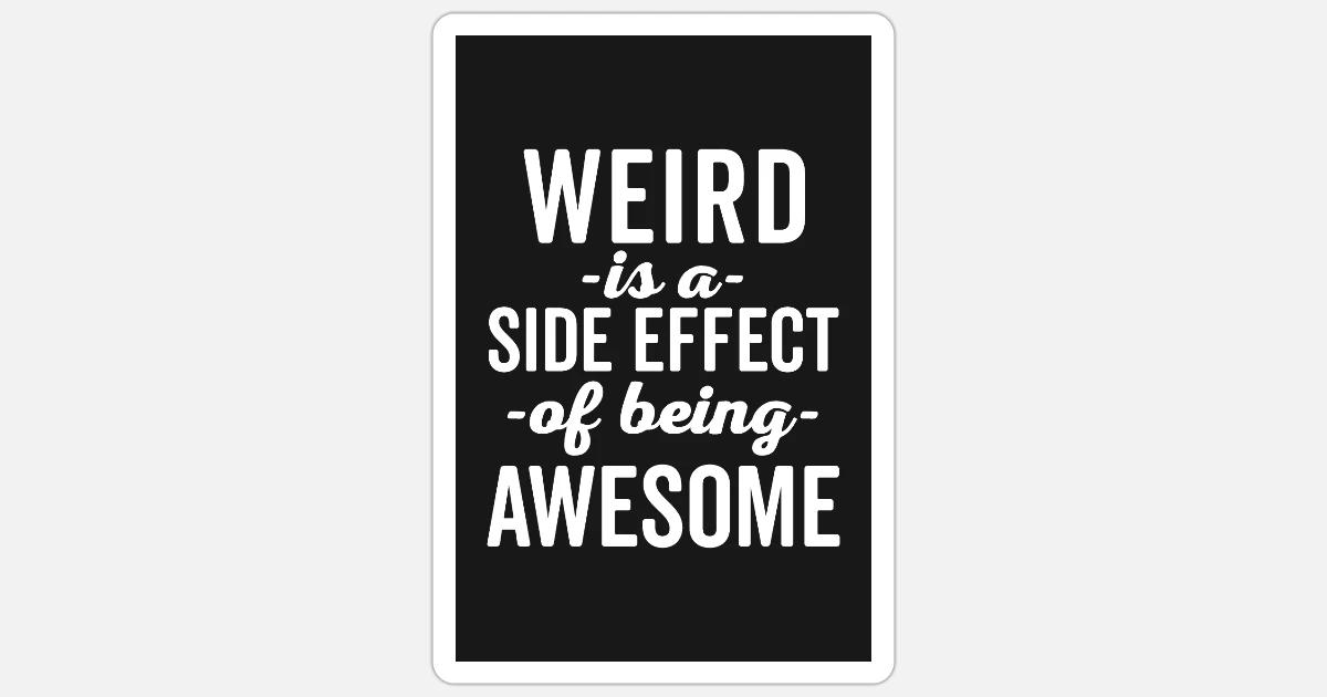 Quotes On Being Weird