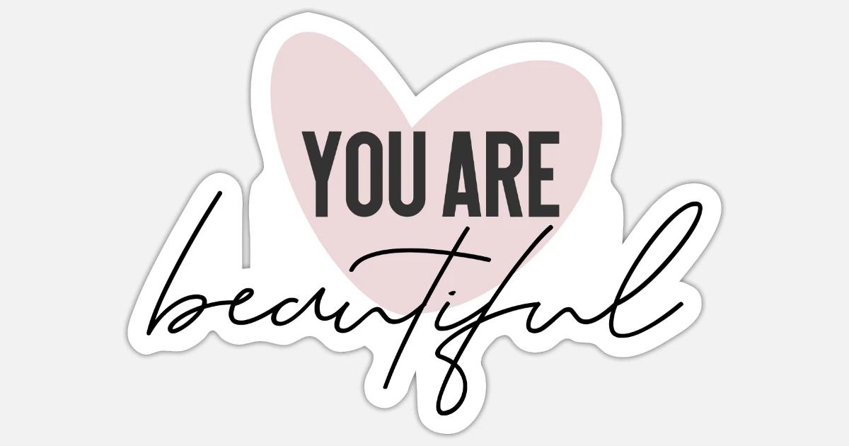 You Are Beautiful Images