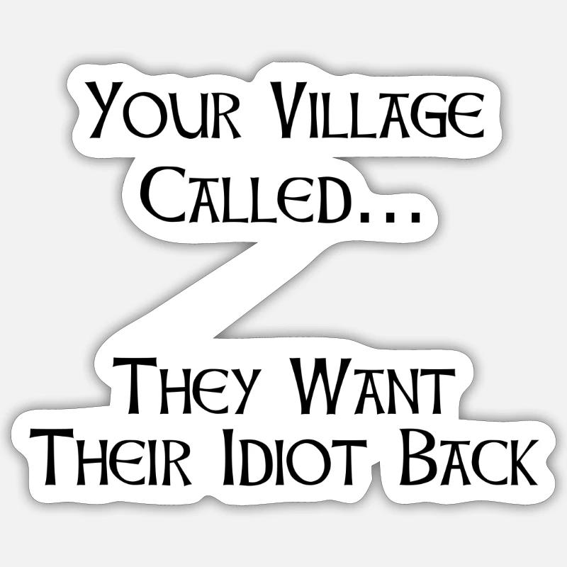 Village Idiot Memes Funny Car Stickers Village Idiot Joke Bumper