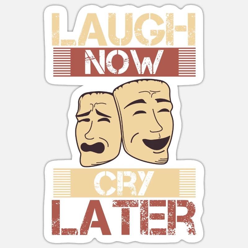 Laugh Now Cry Later With Images Deviantart Tattoo