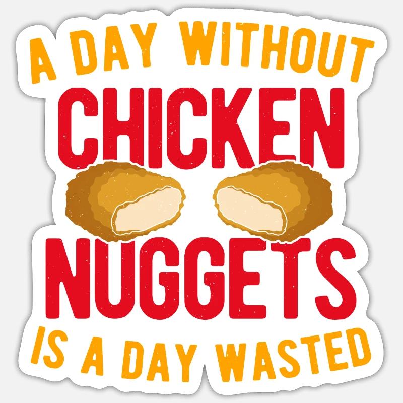 Chicken Nugget Quotes I Hate To Break It To Ya... I Love Chicken
