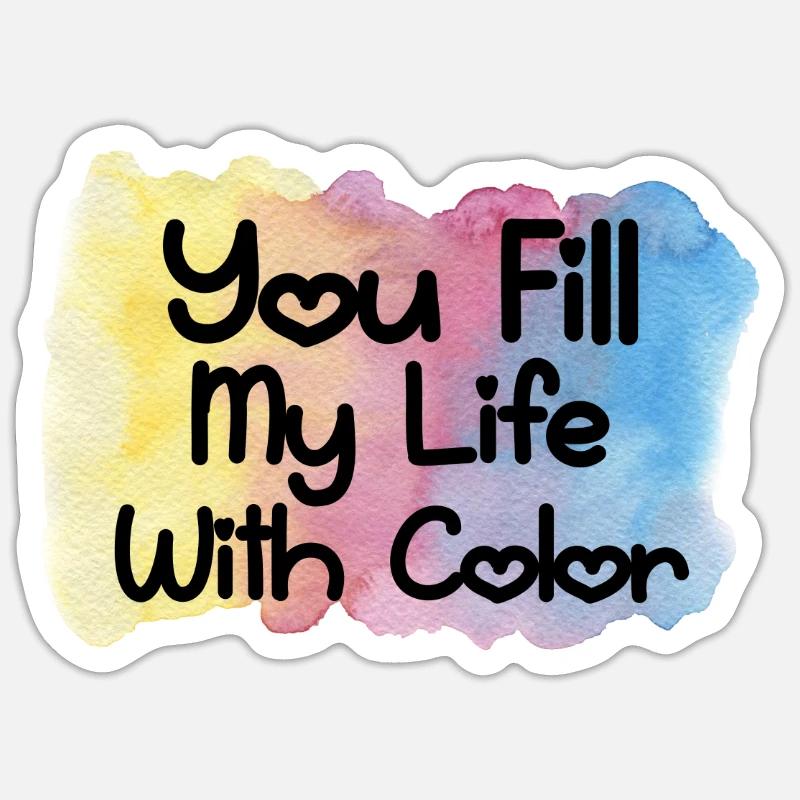 You Bring Color To My Life Quotes You Are Rainbow Of My Life Quotes