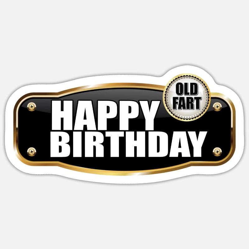 Happy Birthday Old Fart Happy Birthday, Old Man! 35 Brutally Funny