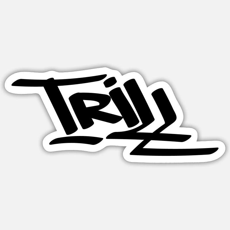 Trill Logo Tumblr Let's WORK #trill #Grillz #TrillGrillz #yg