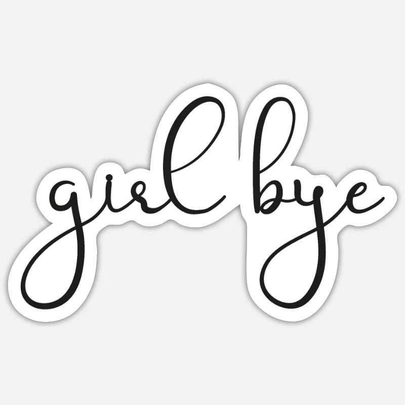 Girl Bye Logo Exclusive, 1 Pc "Girl, Bye." Black & White W/SILVER