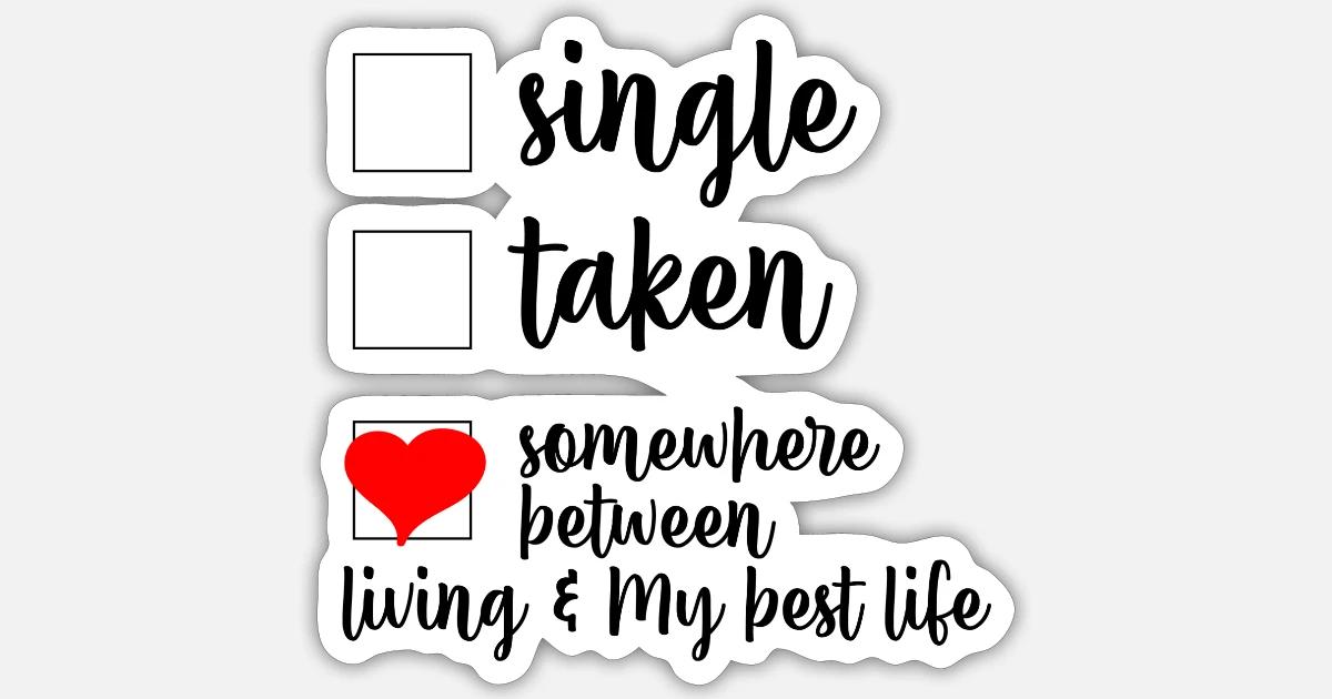 Single Taken Checkbox Quotes 98 Love Quotes: The Best Romantic, Sweet