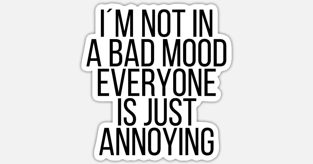 Irritated Mood Quotes