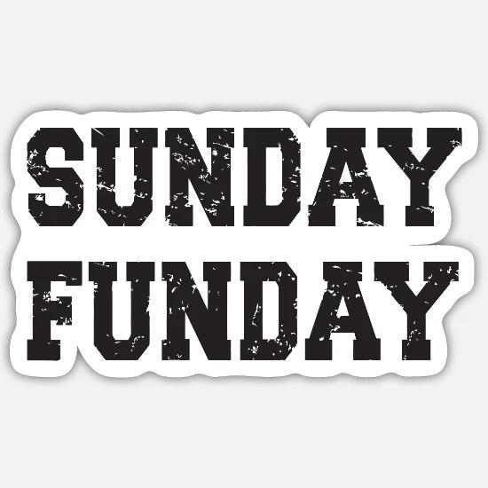 Sunday Funday Quotes