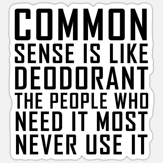 Common Sense Is Like Deodorant Quote Amazon.com: Molandra Products
