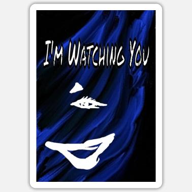 Im Watching You Face Watch I Am Watching You | Lifetime