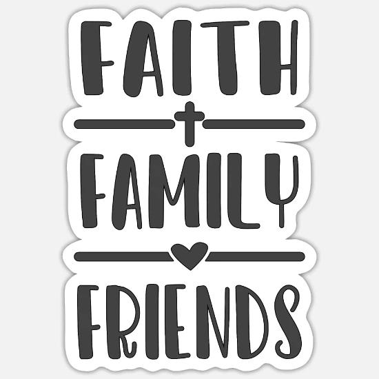 Faith Family And Friends Graphics