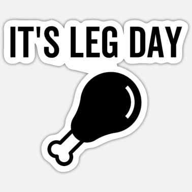 Leg Day Logo Legs Day Stickers | Unique Designs | Spreadshirt