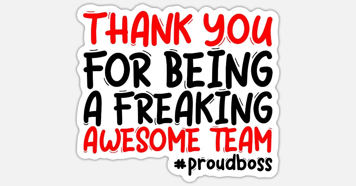 Thanks For Being Awesome