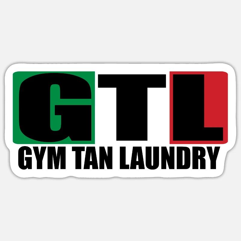 Gym Tan Laundry Memes Gtl Gym Tan Laundry Funny Mom Life Abbreviation