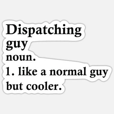 Cool Dispatcher Quotes