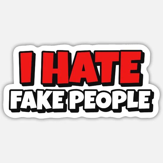 Hate Fake People Quotes #love