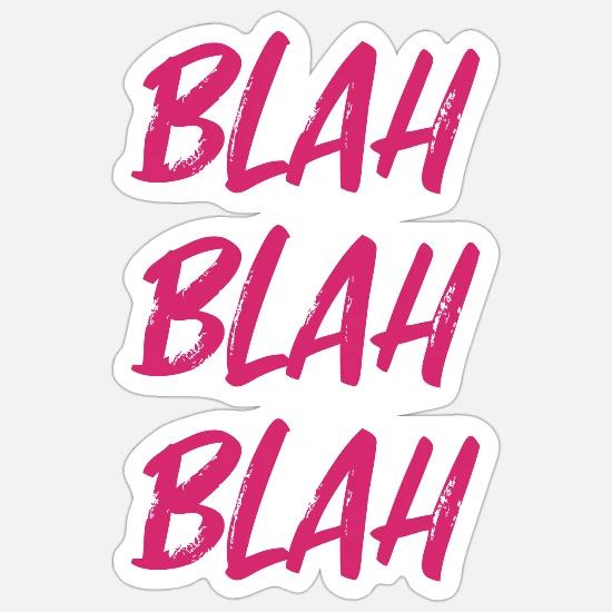 Blah Memes Funny Blah Blah Blah Just Shut Up You Talk Alot " Art Board
